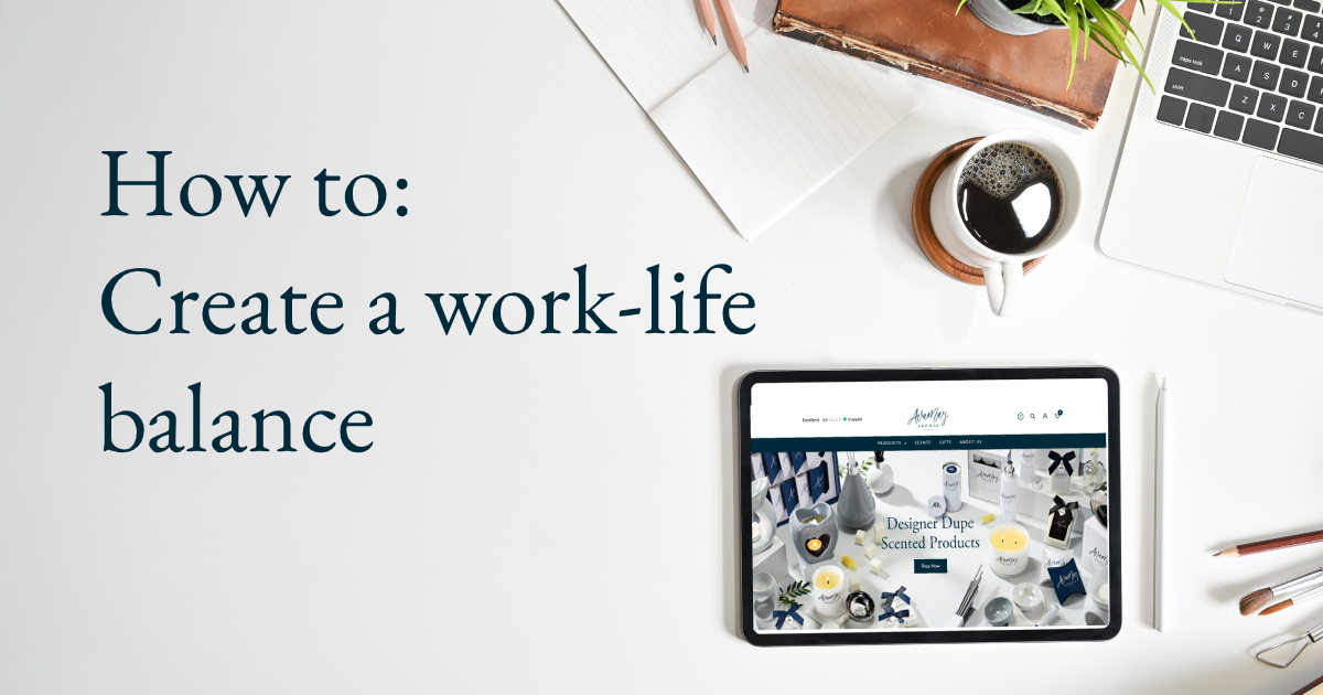 Top 5 tips to create a work-life balance - Ava Mayfair
